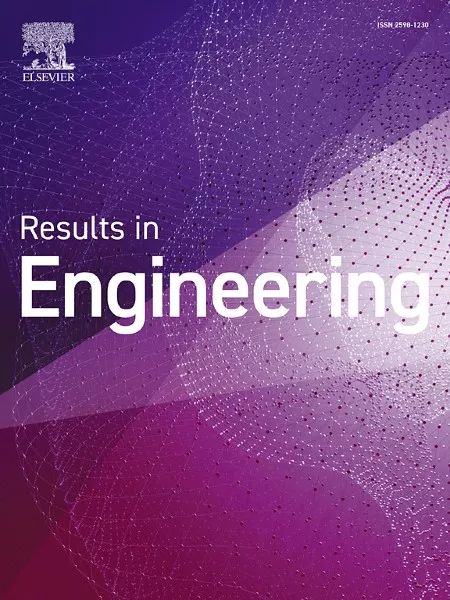 工程学 | Results in Engineering 新刊上线_期刊